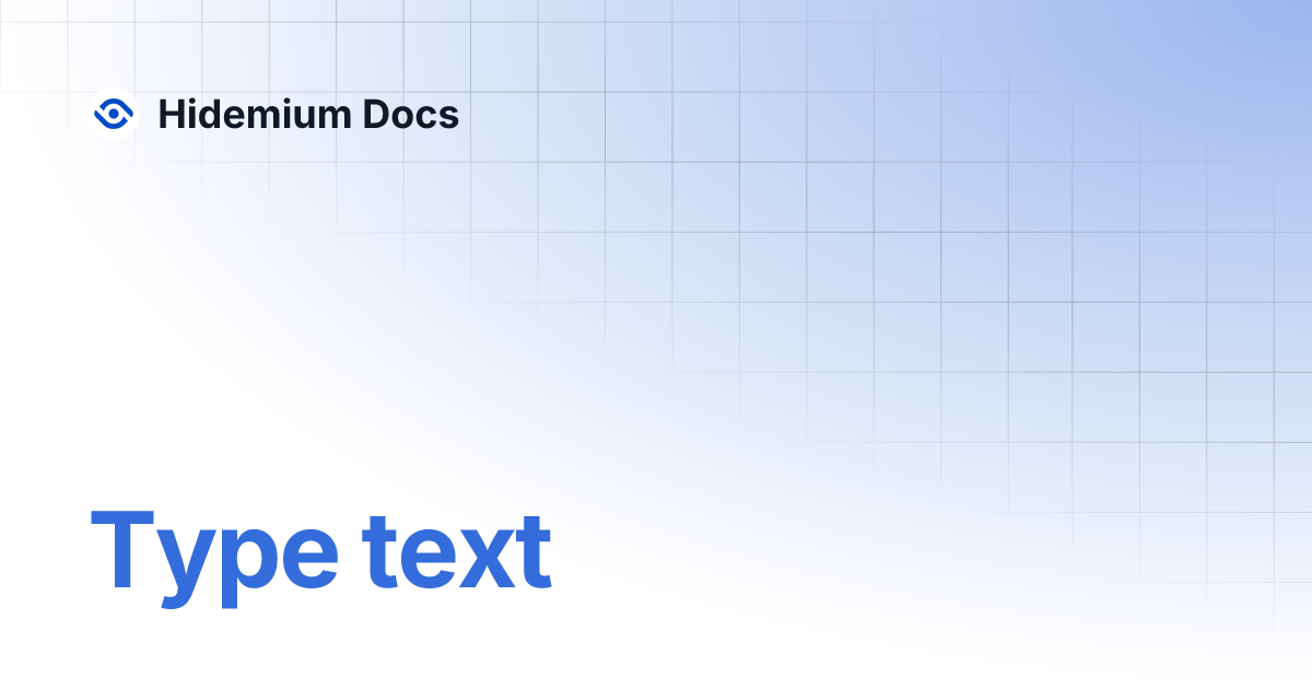 Type text | Hidemium Docs