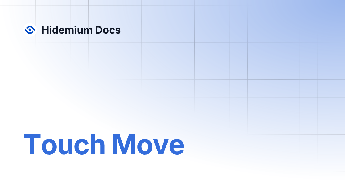 Touch Move | Hidemium Docs