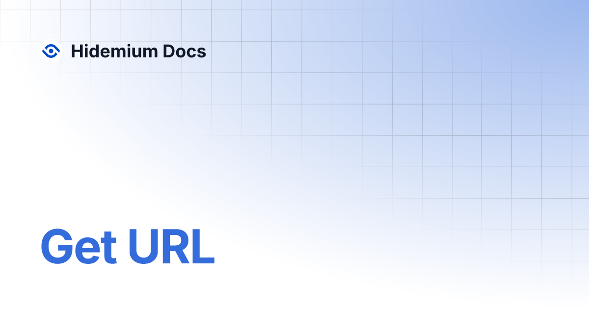Get URL | Hidemium Docs