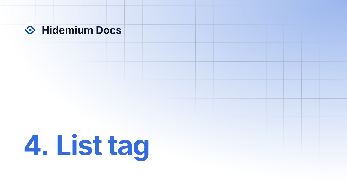 4. List tag | Hidemium Docs