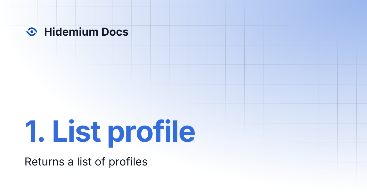 1. List profile | Hidemium Docs