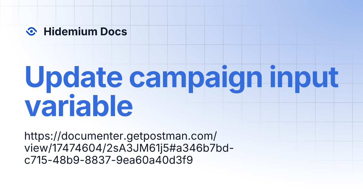 Update campaign input variable | Hidemium Docs