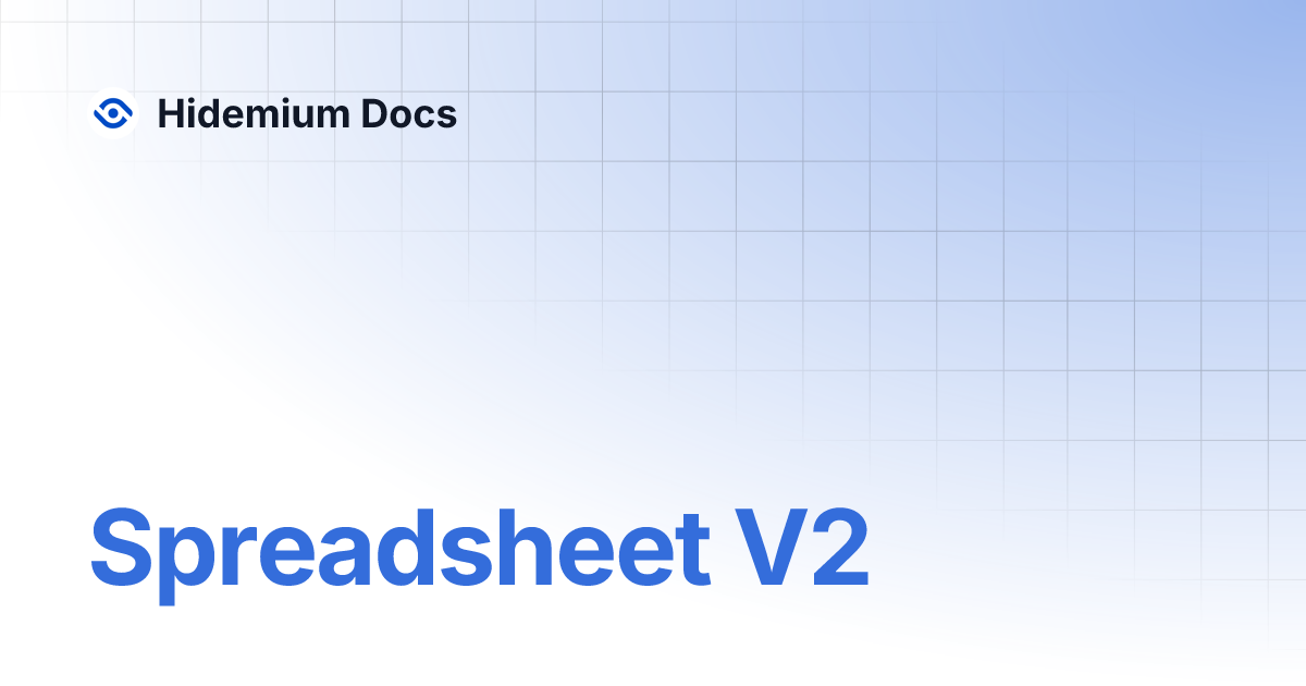 Spreadsheet V2 | Hidemium Docs
