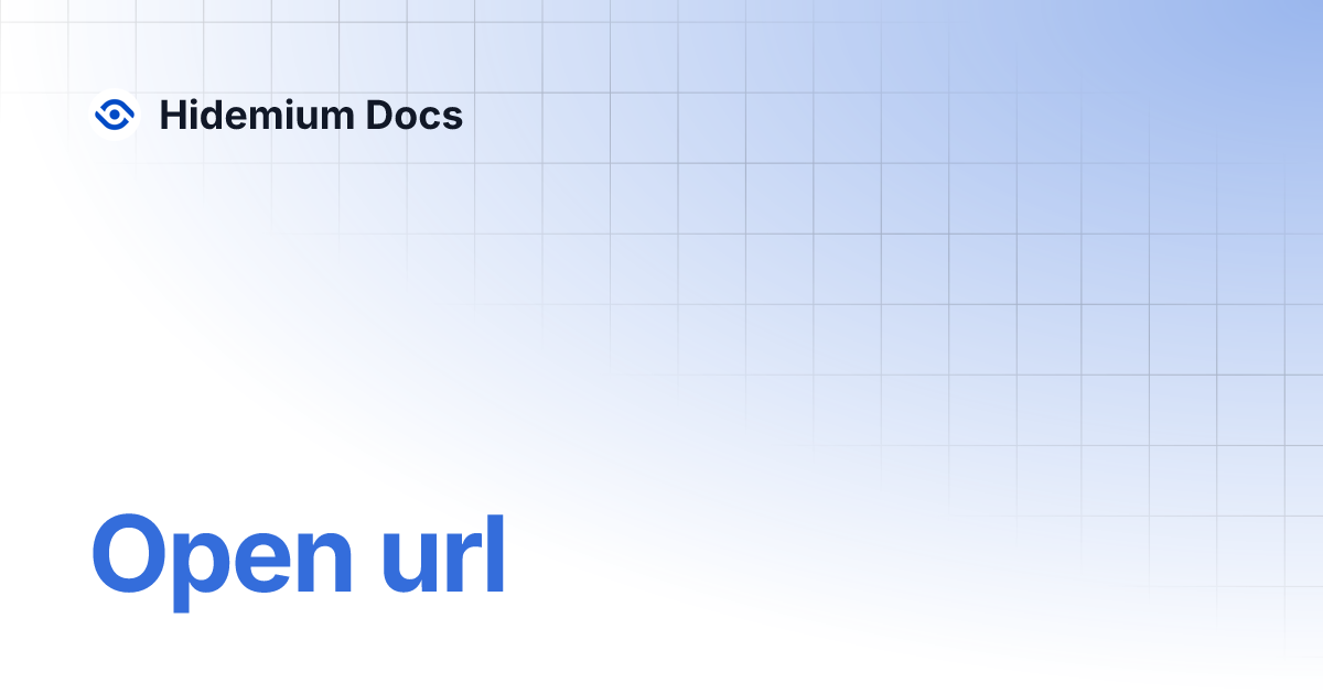 Open url | Hidemium Docs