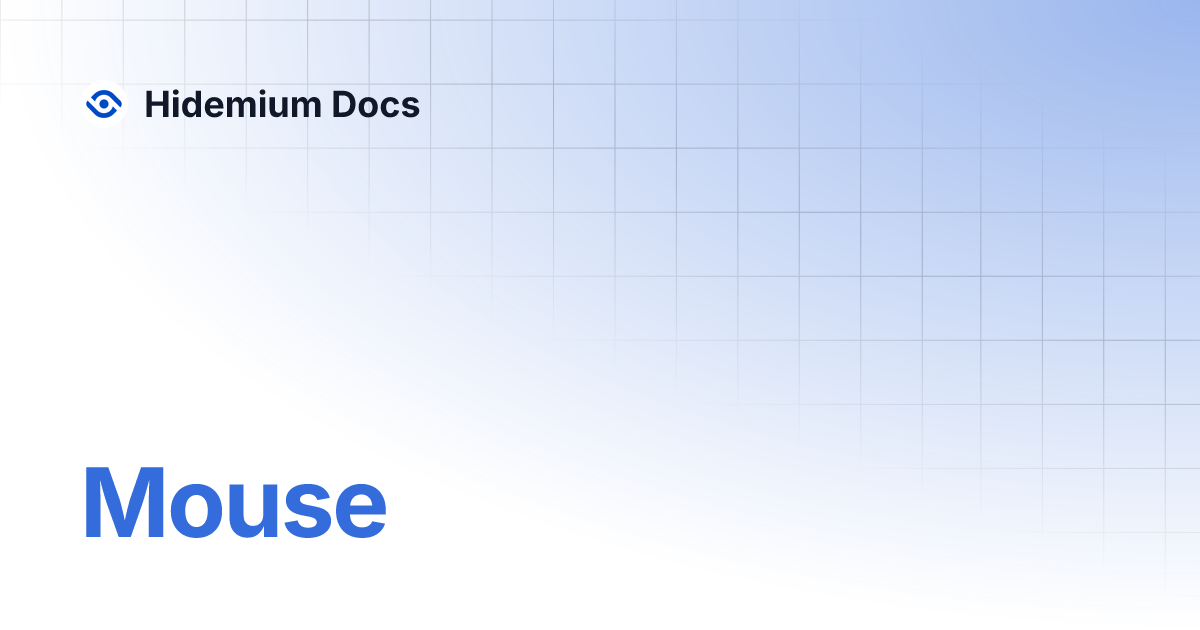 Mouse | Hidemium Docs
